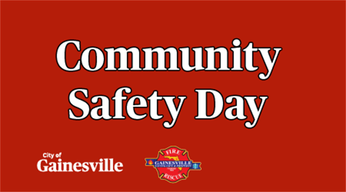 Community Safety Day Training Welcome to the City of Gainesville
