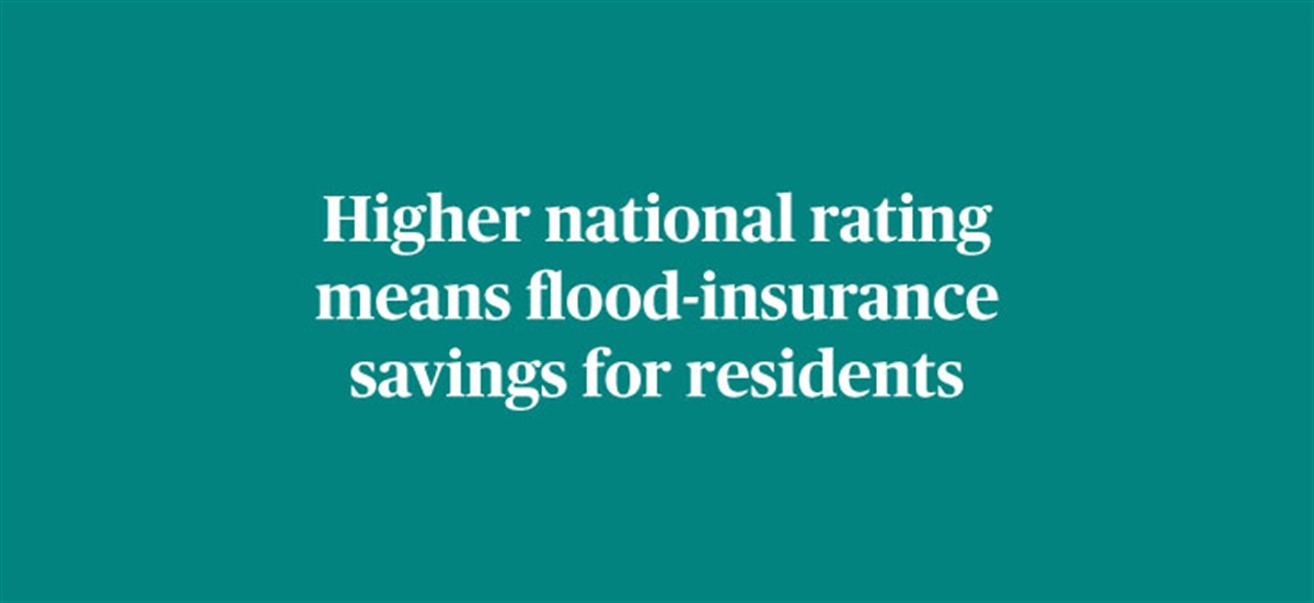 Higher national rating means flood-insurance savings for residents ...