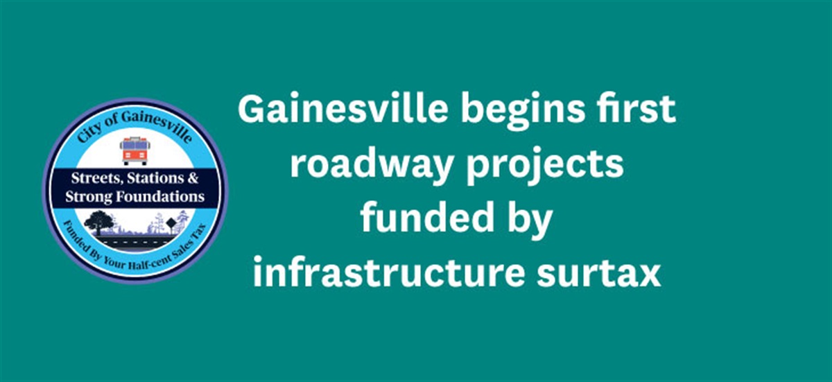 Gainesville begins first projects funded by infrastructure surtax ... Gainesville begins first projects funded by infrastructure surtax ...